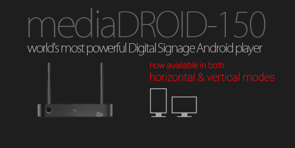 MediaSignage introducing the mediaDROID-150V | The MediaSignage Blog